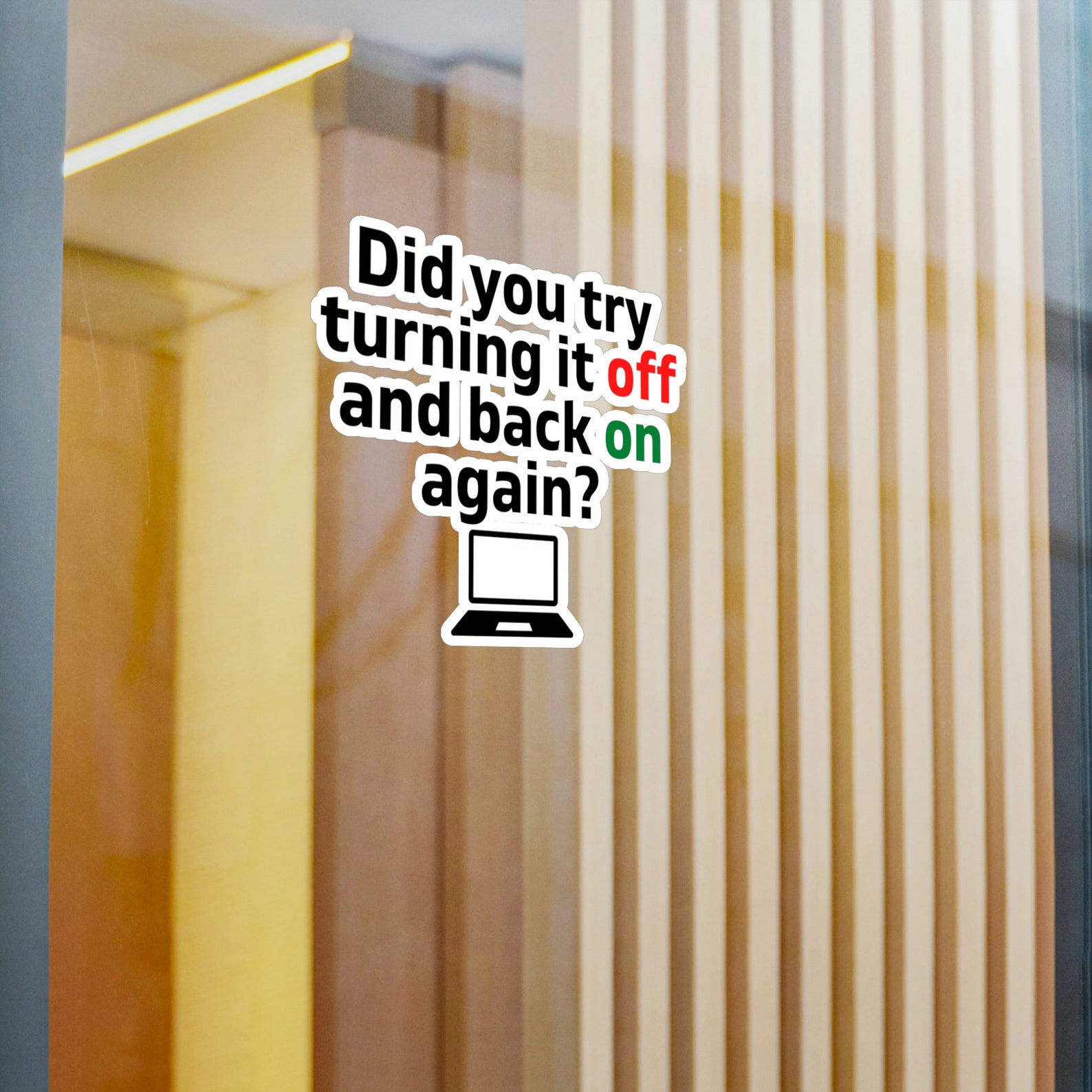 Did You Try Turning It off and Back on Again black Letters W/green and ...