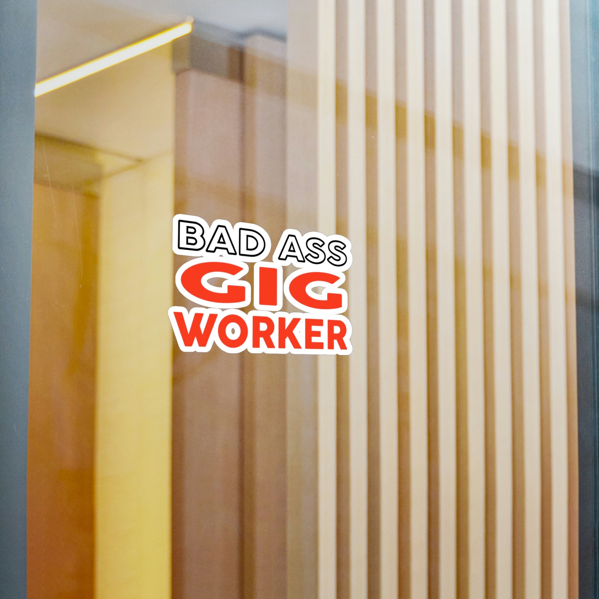 Bad Ass Gig Worker Kiss-cut Vinyl Decal - Etsy