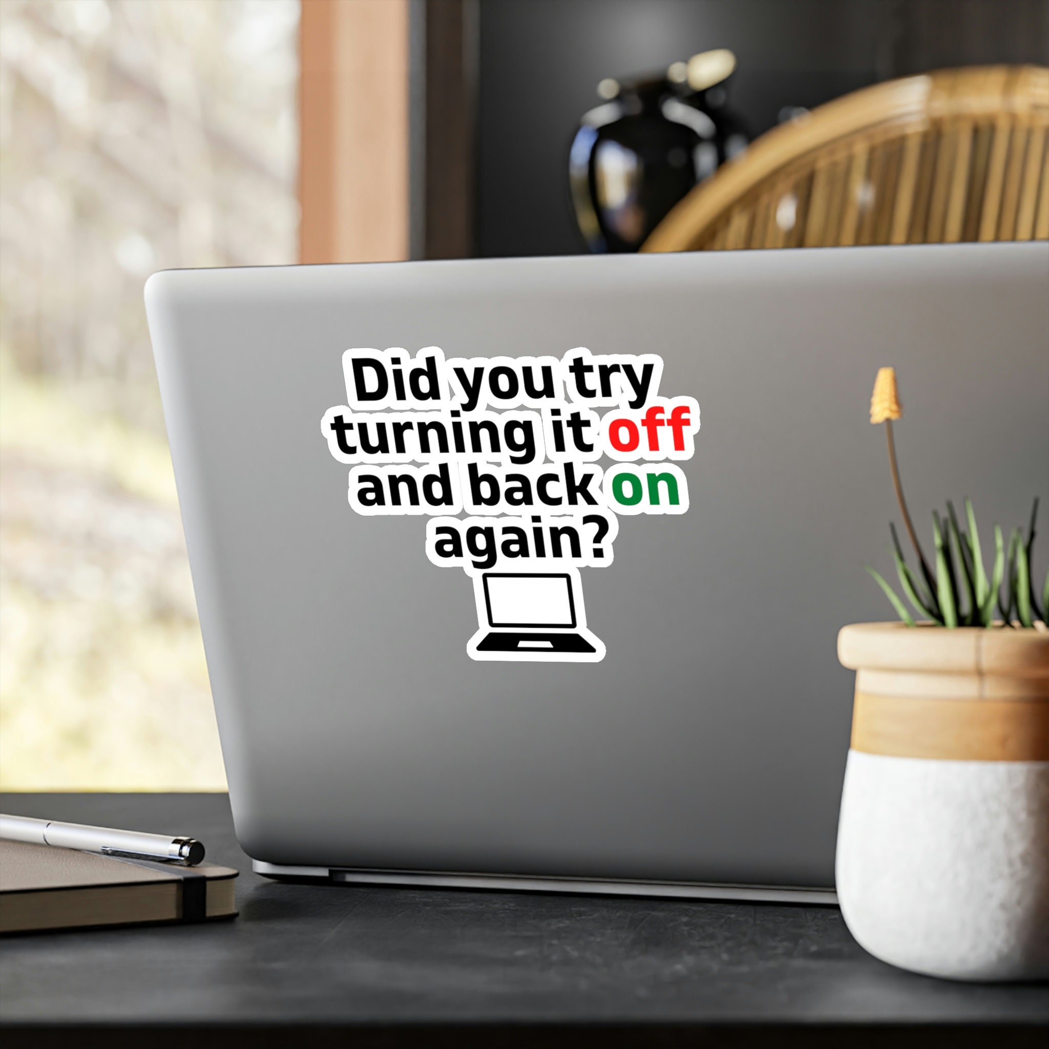 Did You Try Turning It off and Back on Again black Letters W/green and ...