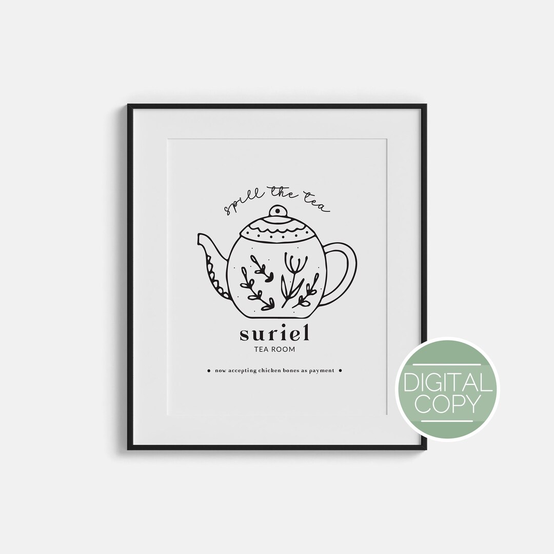 Suriel Tea Room Spill the Tea Digital Print | OFFICIALLY LICENSED | A ...