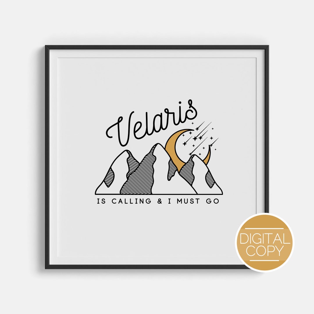 Velaris is Calling and I Must Go Digital Print | OFFICIALLY LICENSED ...
