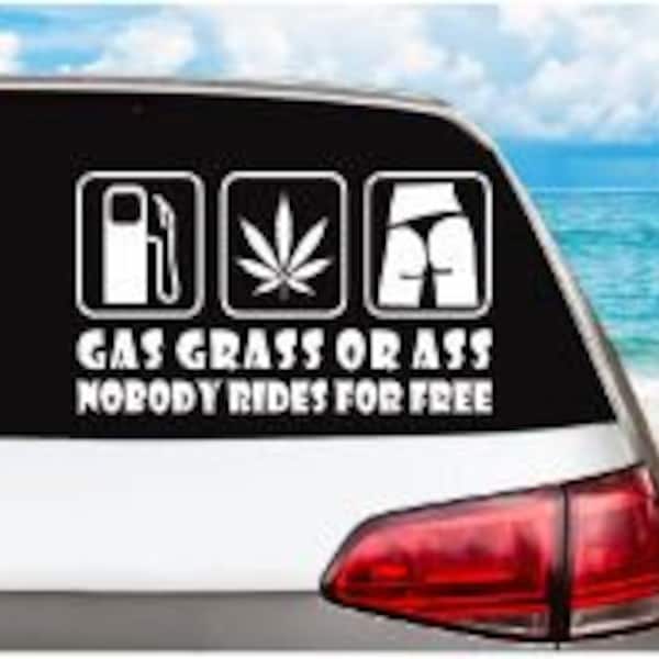 Gas Grass or Ass Nobody Rides for Free - Etsy