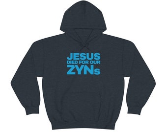 Jesus Died for Our Zyns - Etsy