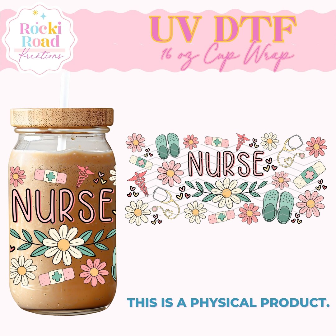 Nurse Daisies (6553) |UV Dtf Cup Wrap 16oz. Glass | DIY Crafts | Nurse ...