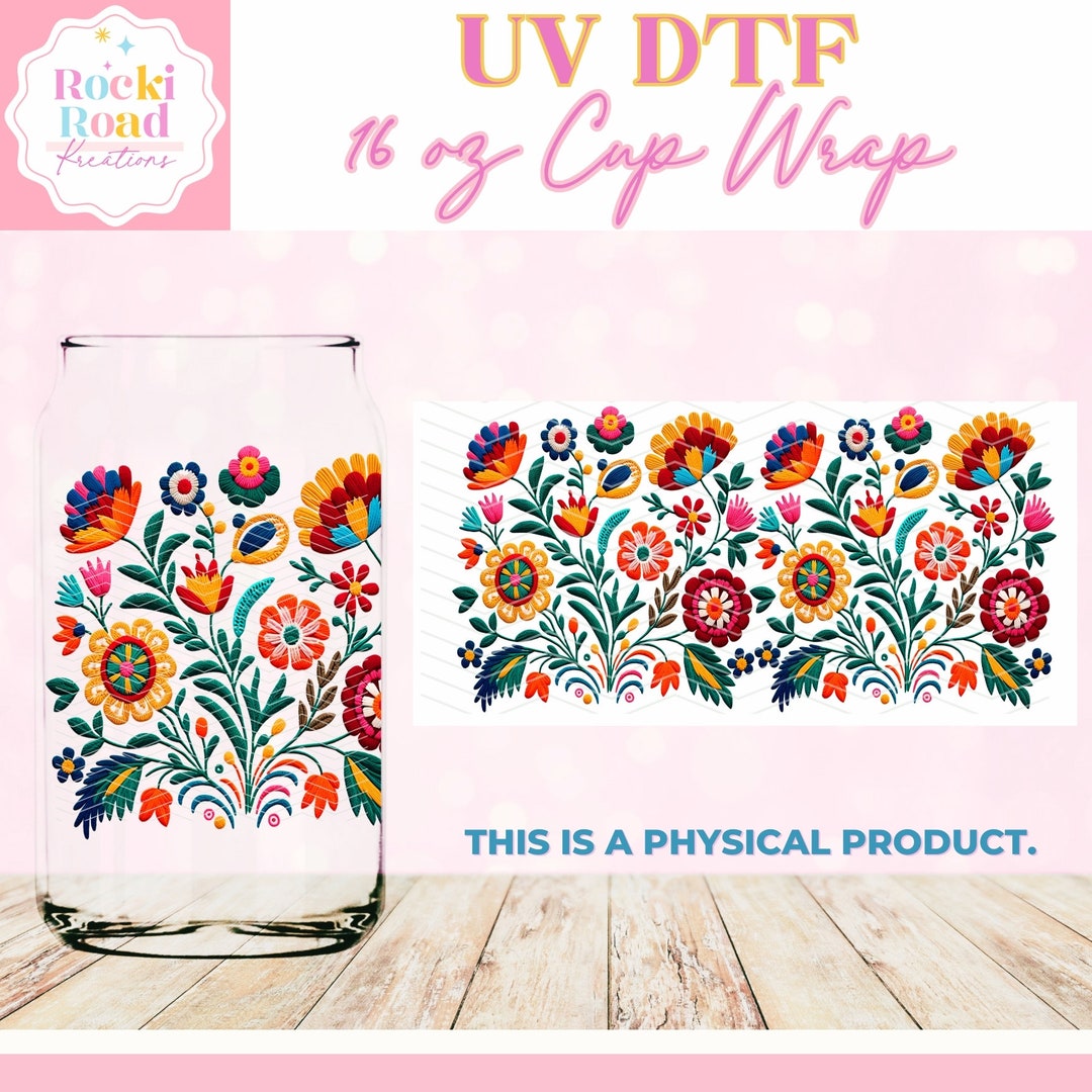 Flower Embroidery UVDTF Cup Wrap 16oz. Glass | DIY Cup | Latina Mexican ...
