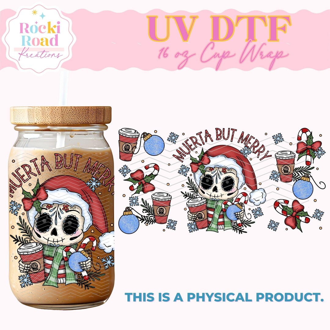 Muerta but Merry UV Dtf Cup Wrap 16oz. Glass | Holiday Season | Trendy ...