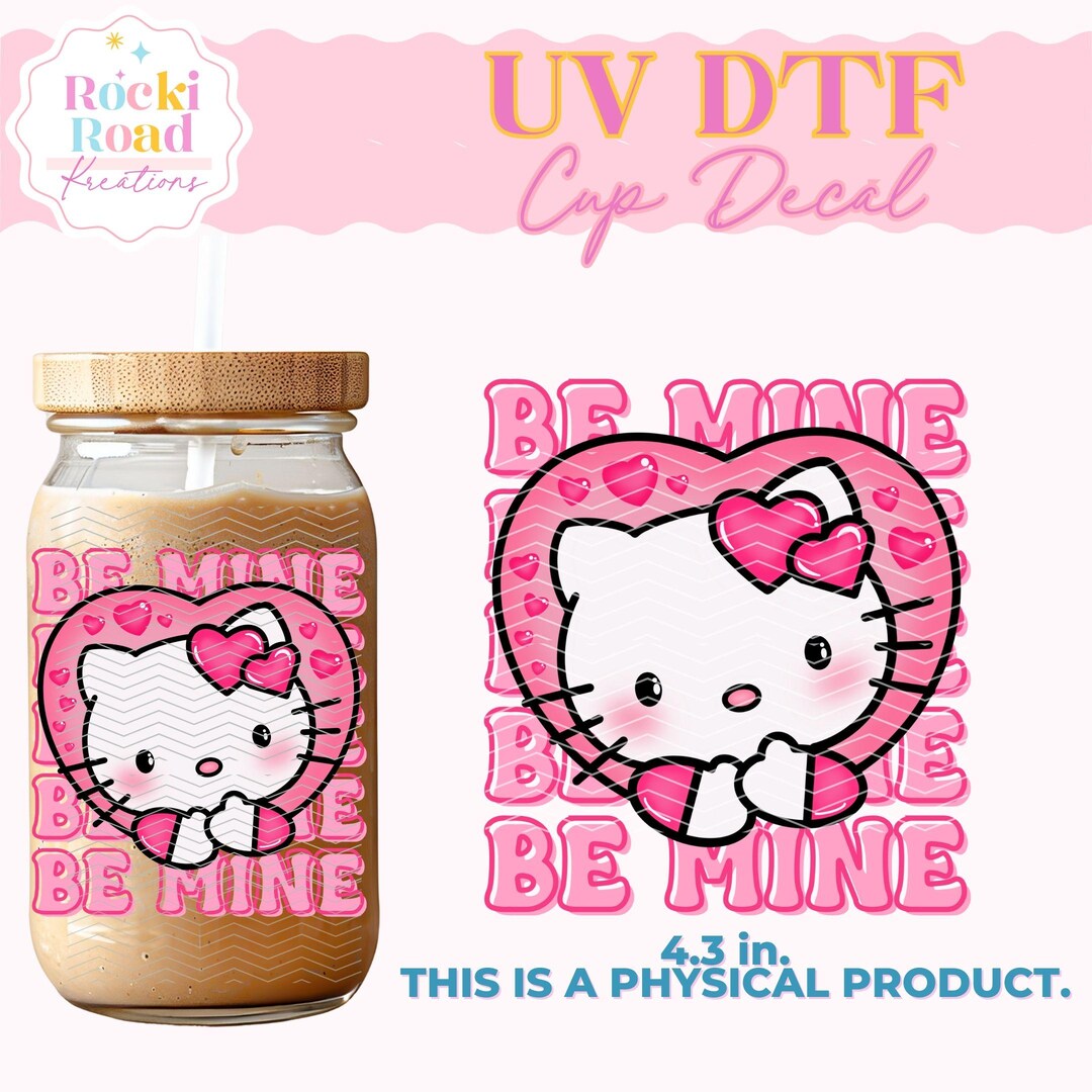 Be Mine (6815) |UV DTF Decal | DIY Cup | Valentines Day | Laptop ...