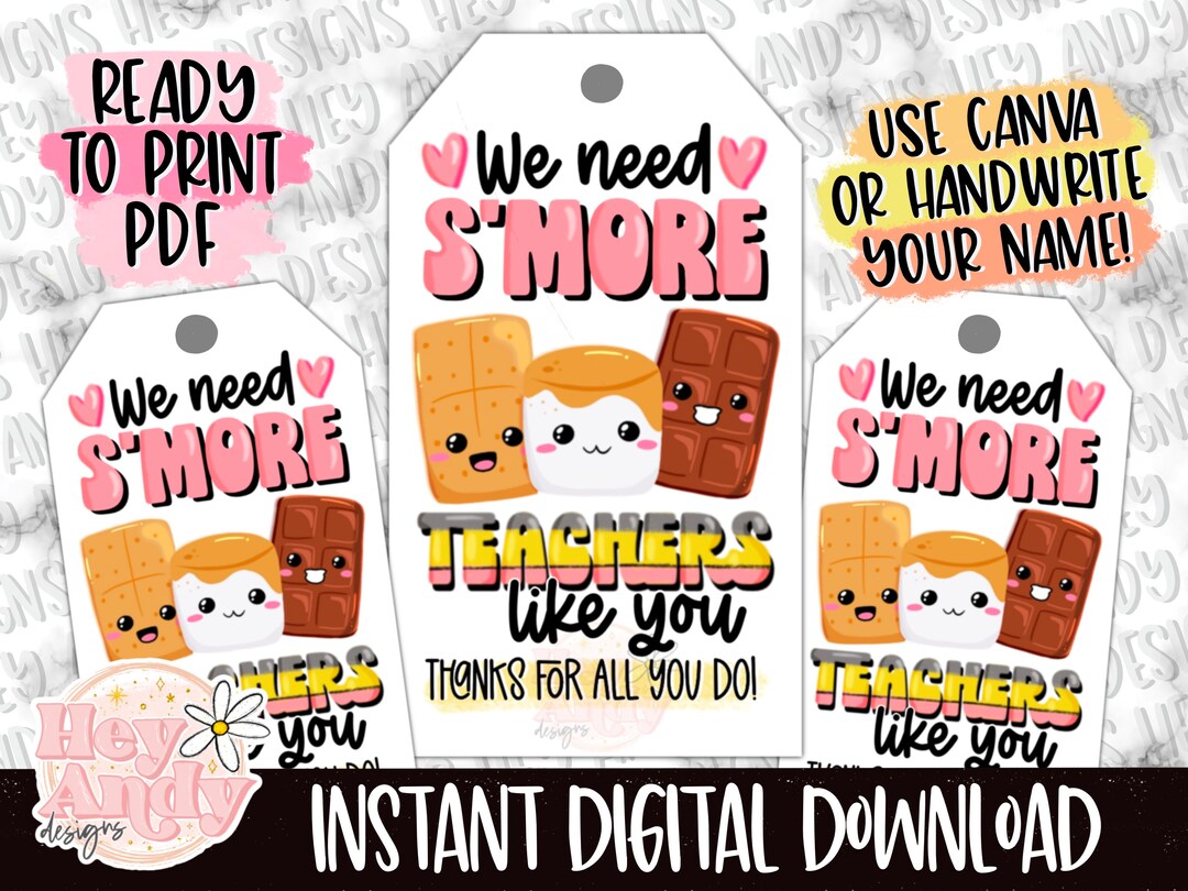S'mores Gift Tag Teacher Appreciation Gift Tag We Need S'more Teachers ...