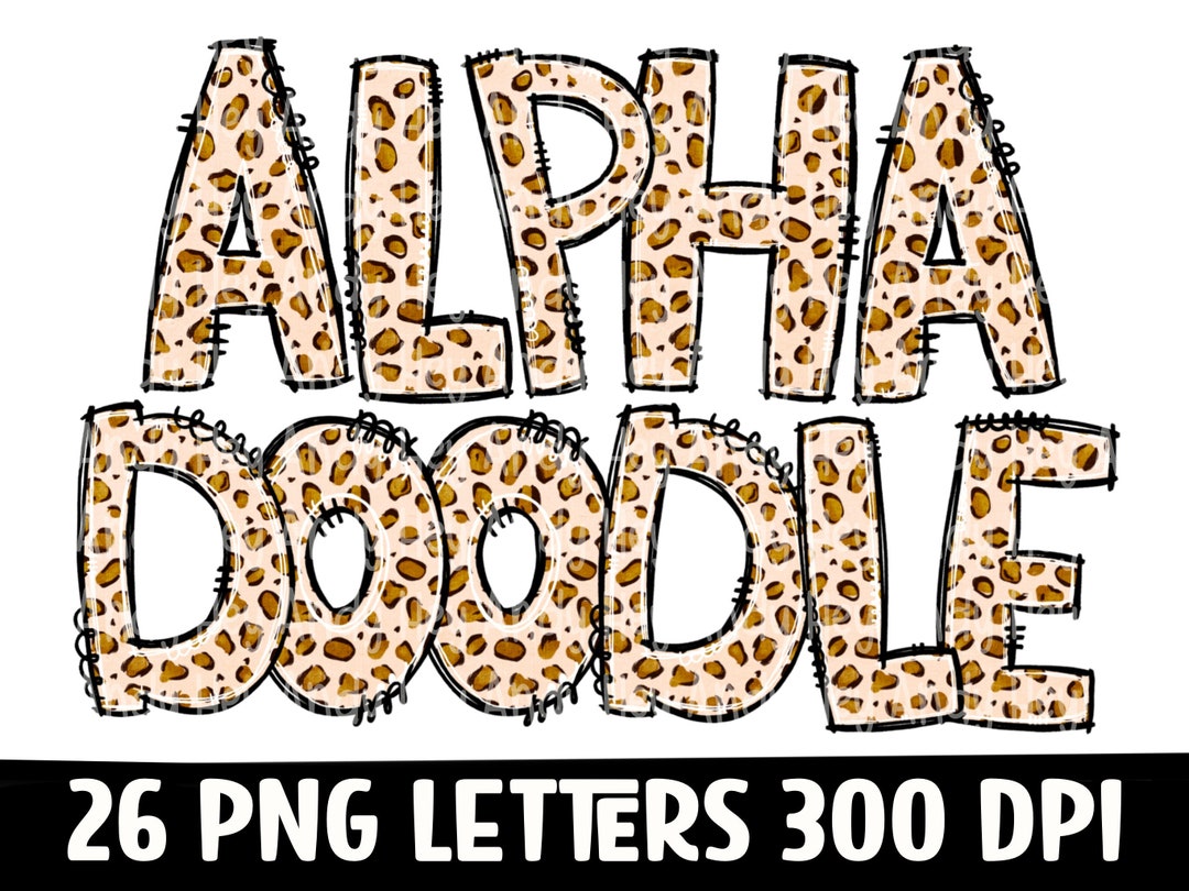 Leopard Print PNG Hand Drawn Doodle Letters, Sublimation Alpha Set ...
