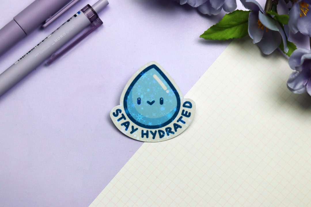 Stay Hydrated Sticker - Etsy