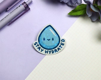 Stay Hydrated Sticker Water Bottle Sticker Hydration Sticker - Etsy