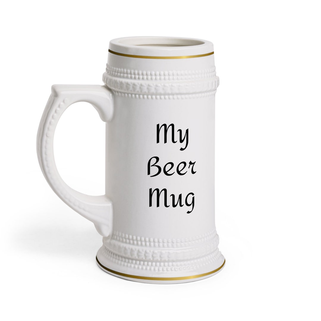 PERSONALIZED BEER MUG 22oz | White Ceramic Beer Stein Mug | for Beer ...