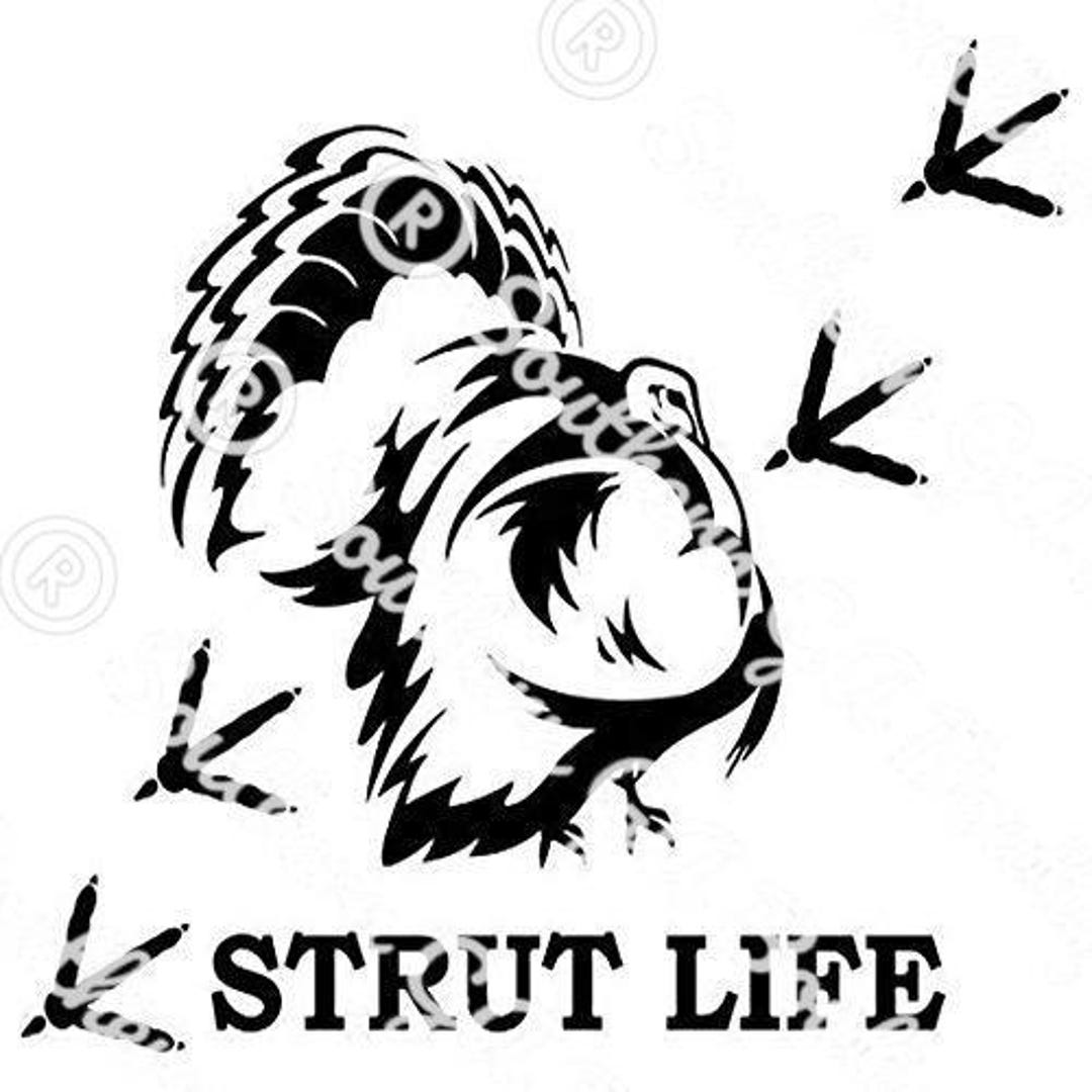 Strut Life Turkey Decal for Car Home Tumblr Laptop Ect. I Would ...