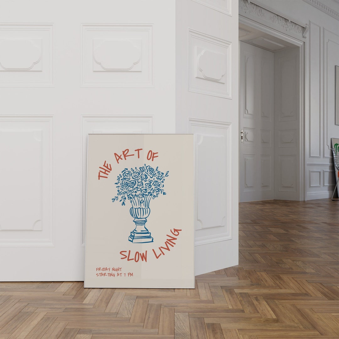 The Art of Slow Living Poster | Physical Print - Etsy