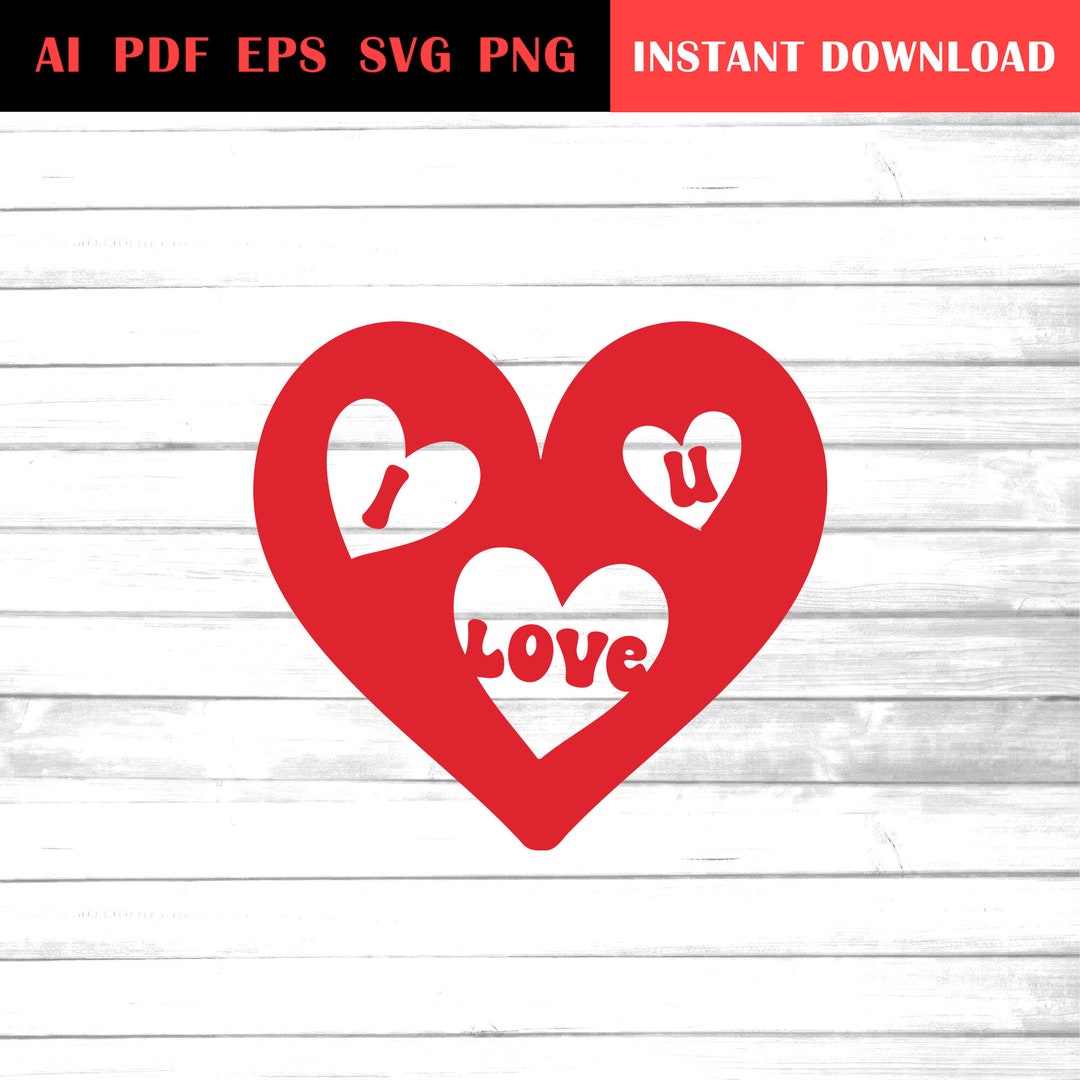 Heart Svg , I Love U Svg ,i Love You Png ,valentines Day, Cricut ...