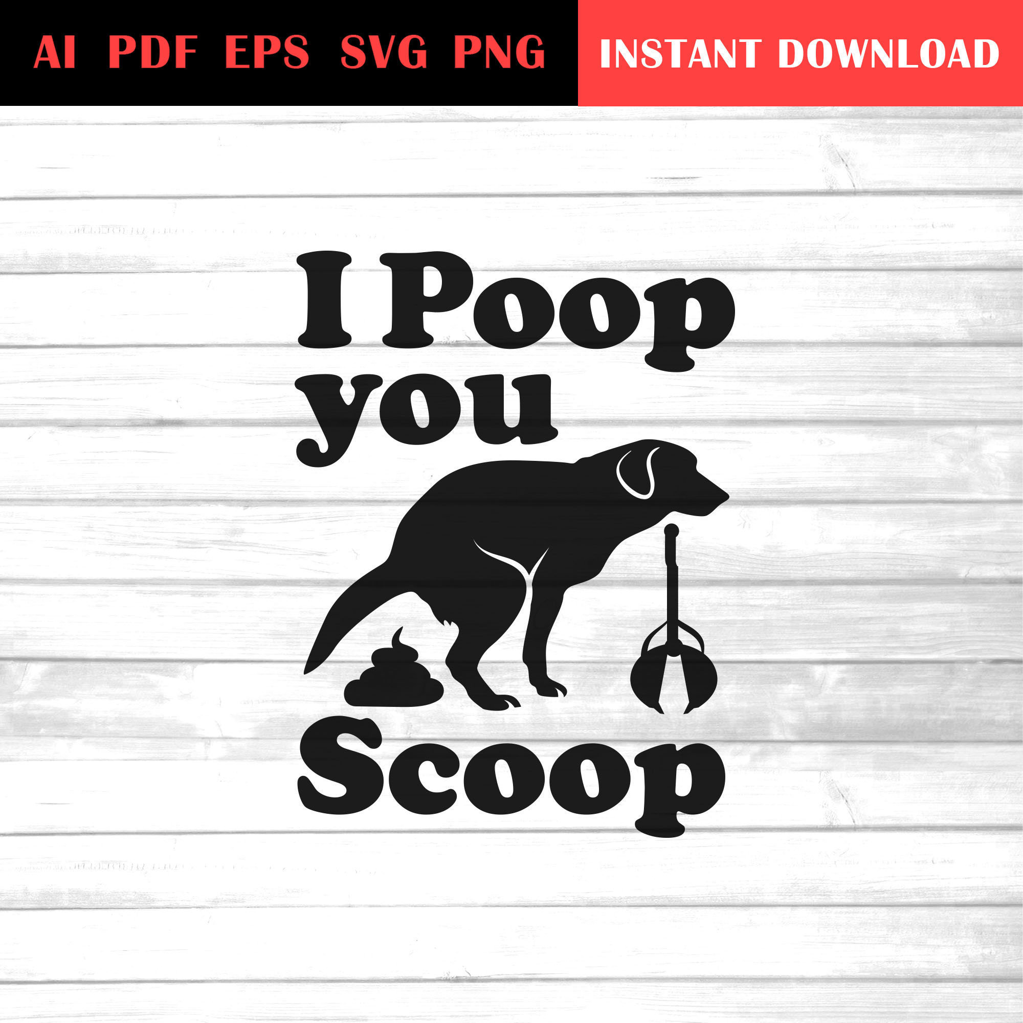 I Poop You Scoop Svg / Dog Pooping With Poop Scooper Clip Art - Etsy