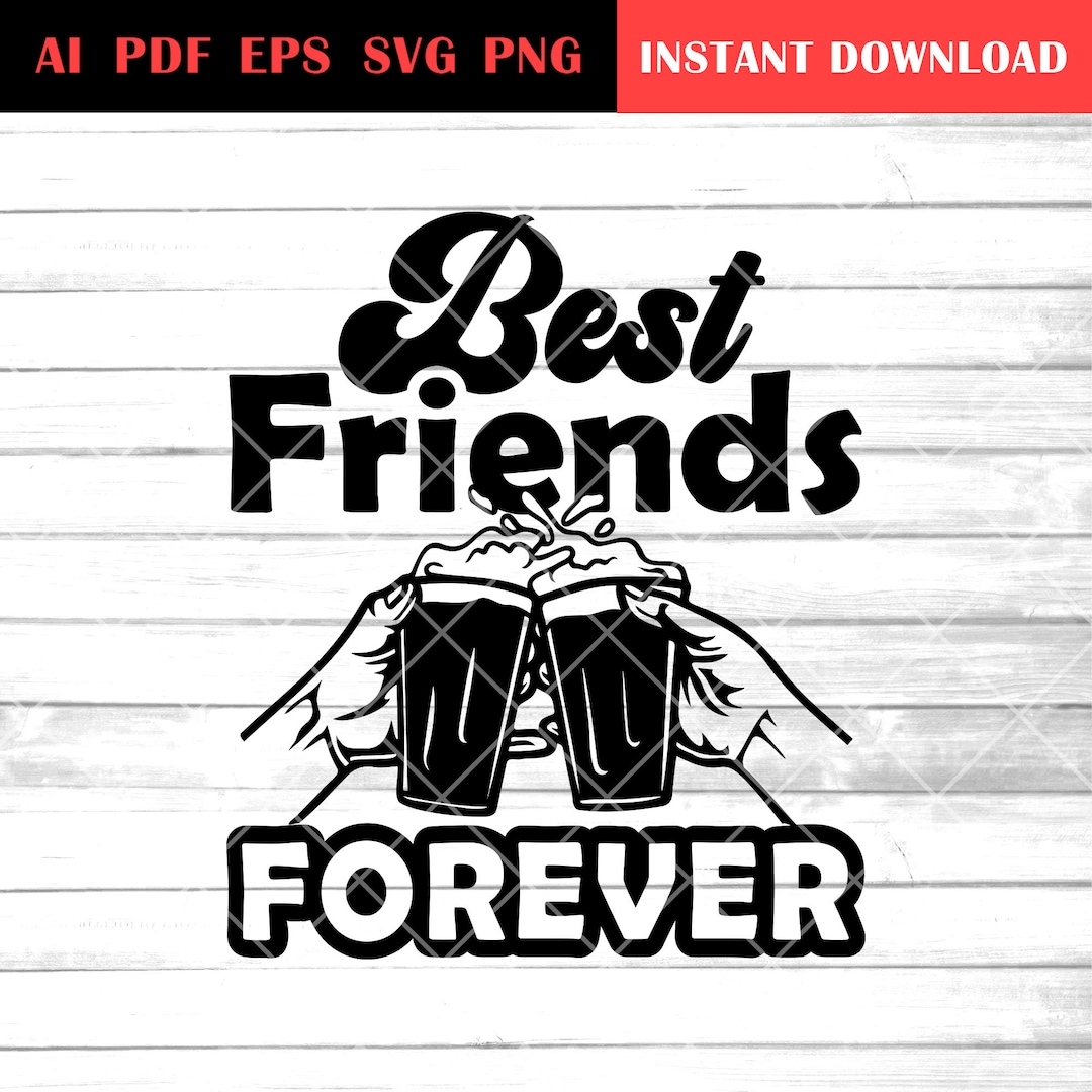 Best Friends Svg , Friends Day Svg , Beer Svg , Hand Holding ,printable ...
