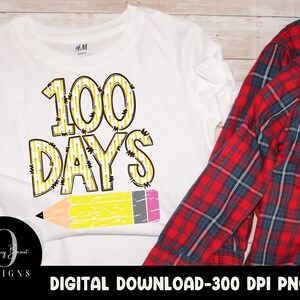 100 Days of School, Happy 100, School Days Shirt Idea, Png Sublimation ...