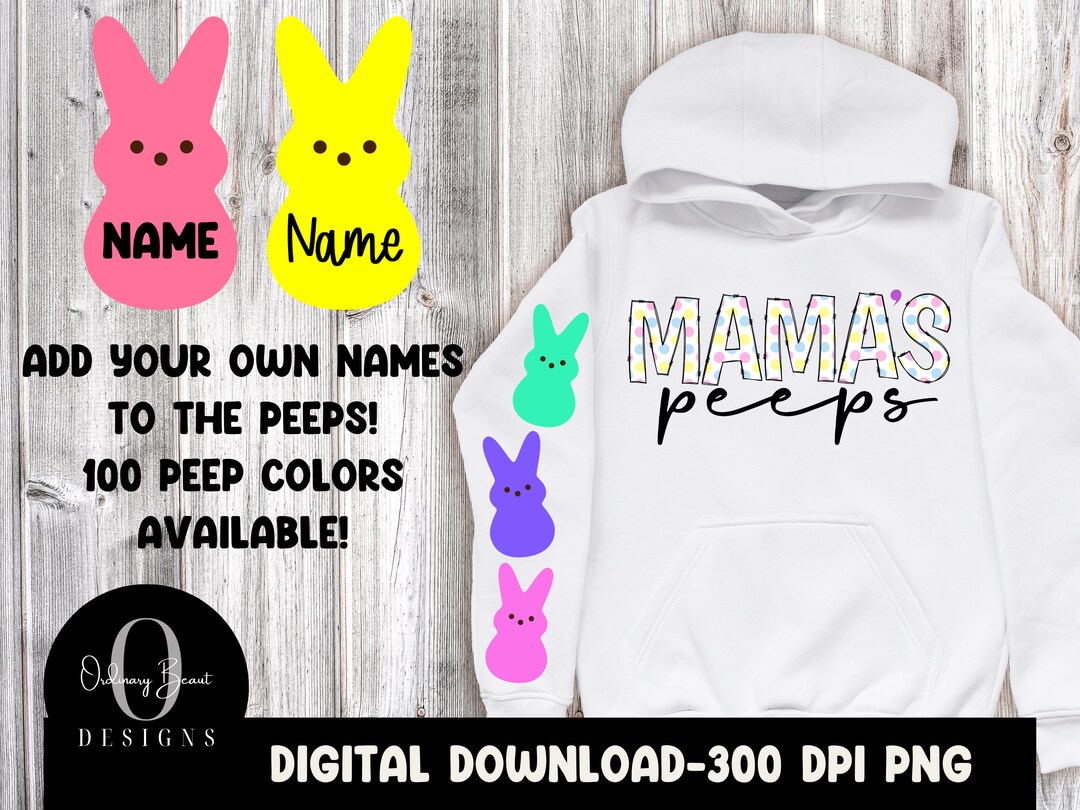 Mama Peep Png, Mamas Little Peeps, Add Your Own Names to Peeps, Peeps ...