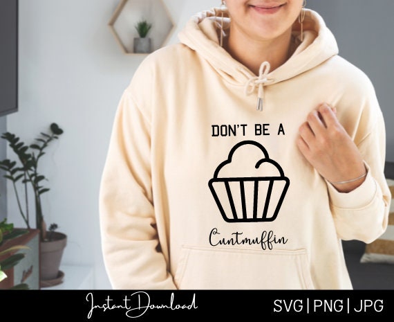 Cuntmuffin Svg Offensive Svg Tshirt Svg Cricut Svg Muffin | Etsy