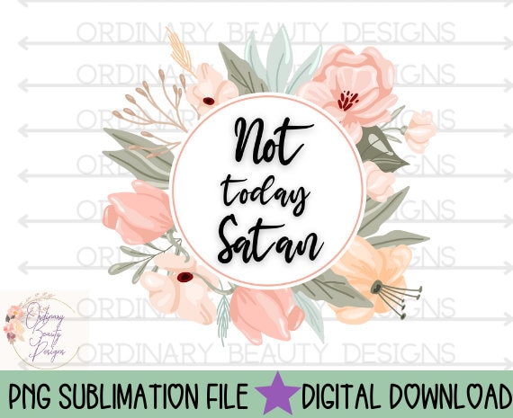 Not Today Satan Sublimation Design Image Not Today Satan Png - Etsy
