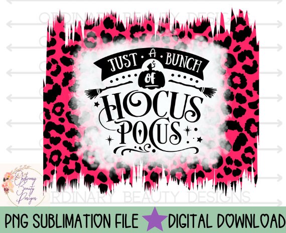 Just a Bunch of Hocus Pocus Sublimation Design Leopard Print - Etsy