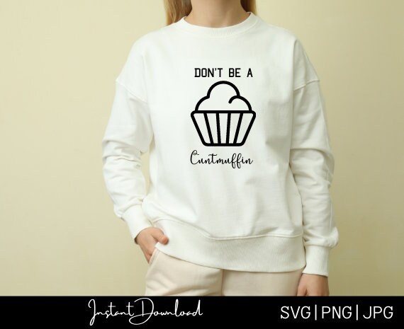 Cuntmuffin Svg Offensive Svg Tshirt Svg Cricut Svg Muffin | Etsy