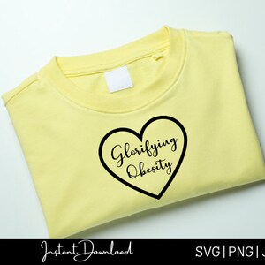 Glorifying Obesity Svg, Offensive Svg, Feminist Svg, Cricut Svg ...