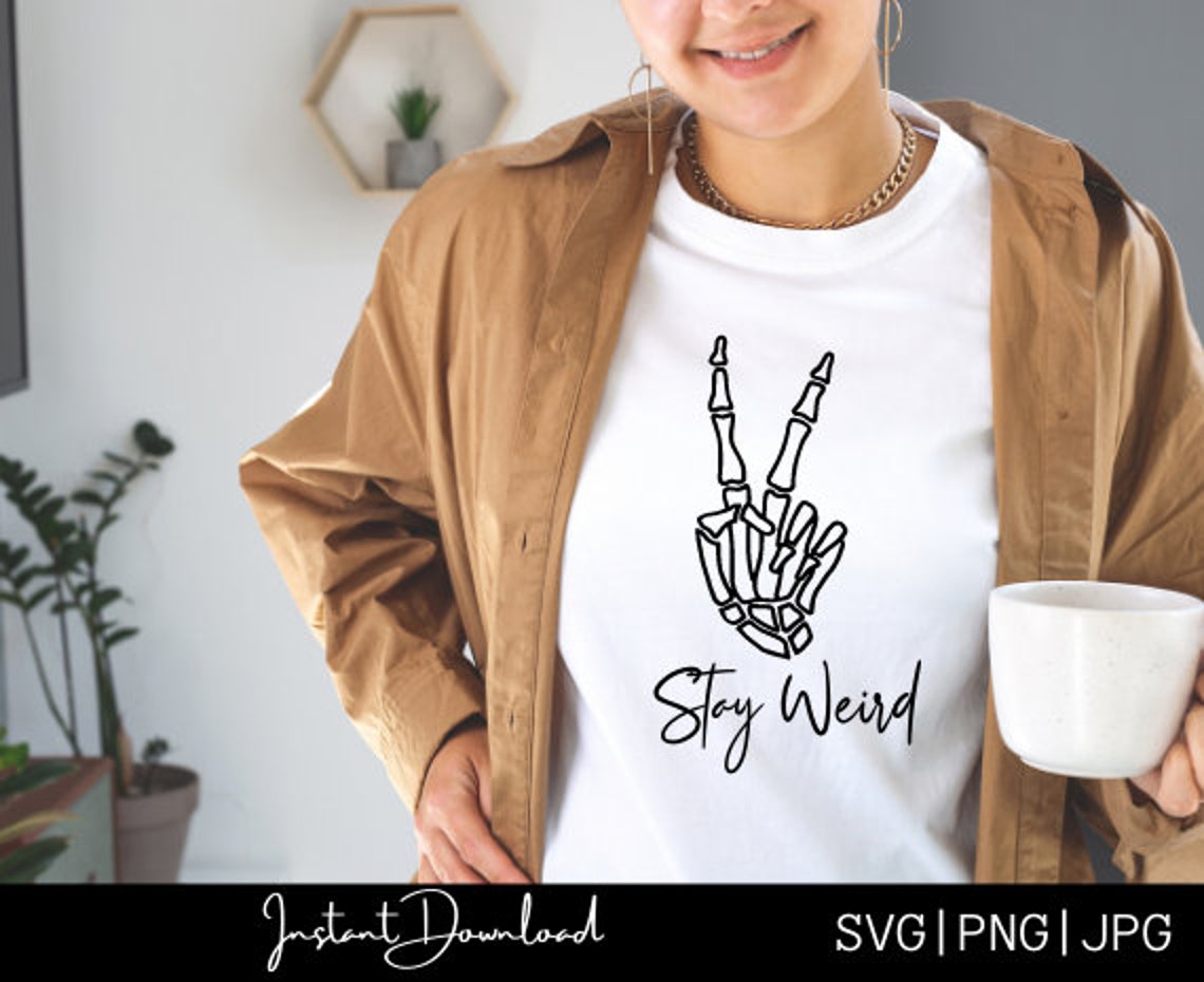 Stay Weird Svg Weird Svg Peace Sign Skeleton Svg Cricut - Etsy