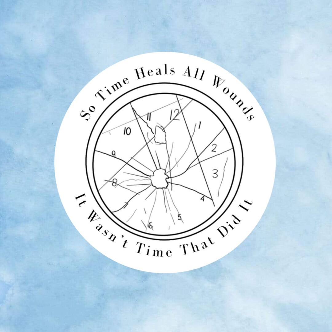 So Time Heals All Wounds Sticker | Last of Us, Last of Us Show, Ellie ...