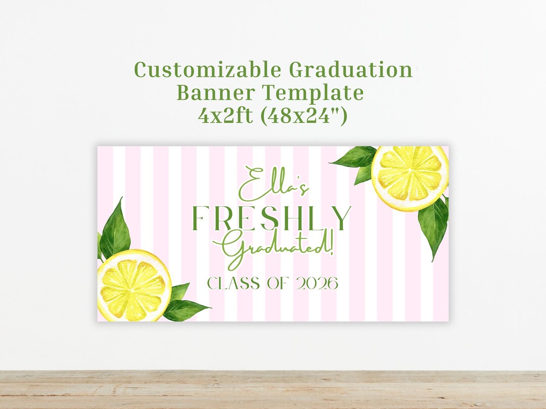 Personalized Graduation Banner Template, Lemon Freshly Graduated Custom ...