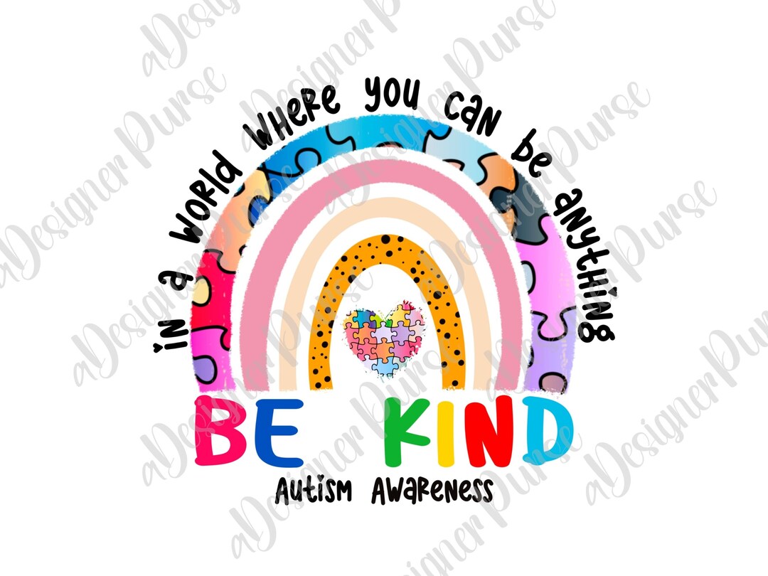 Be Kind PNG, Autism Awareness Png, Autism Mom Life Png, Autism Teacher ...