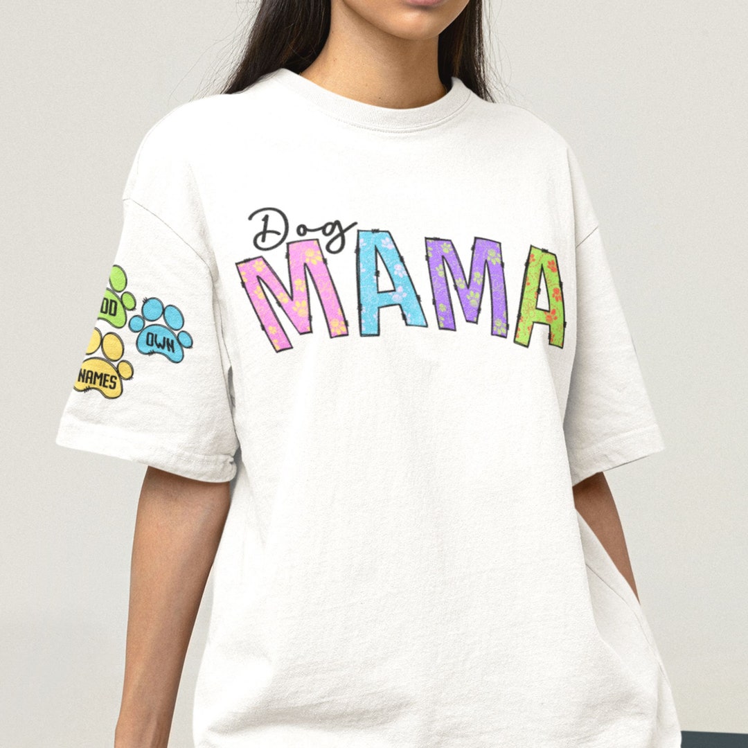 Dog Mama Png, Litlle Paws on Her Sleeve PNG, Spring Popular Mother Day ...