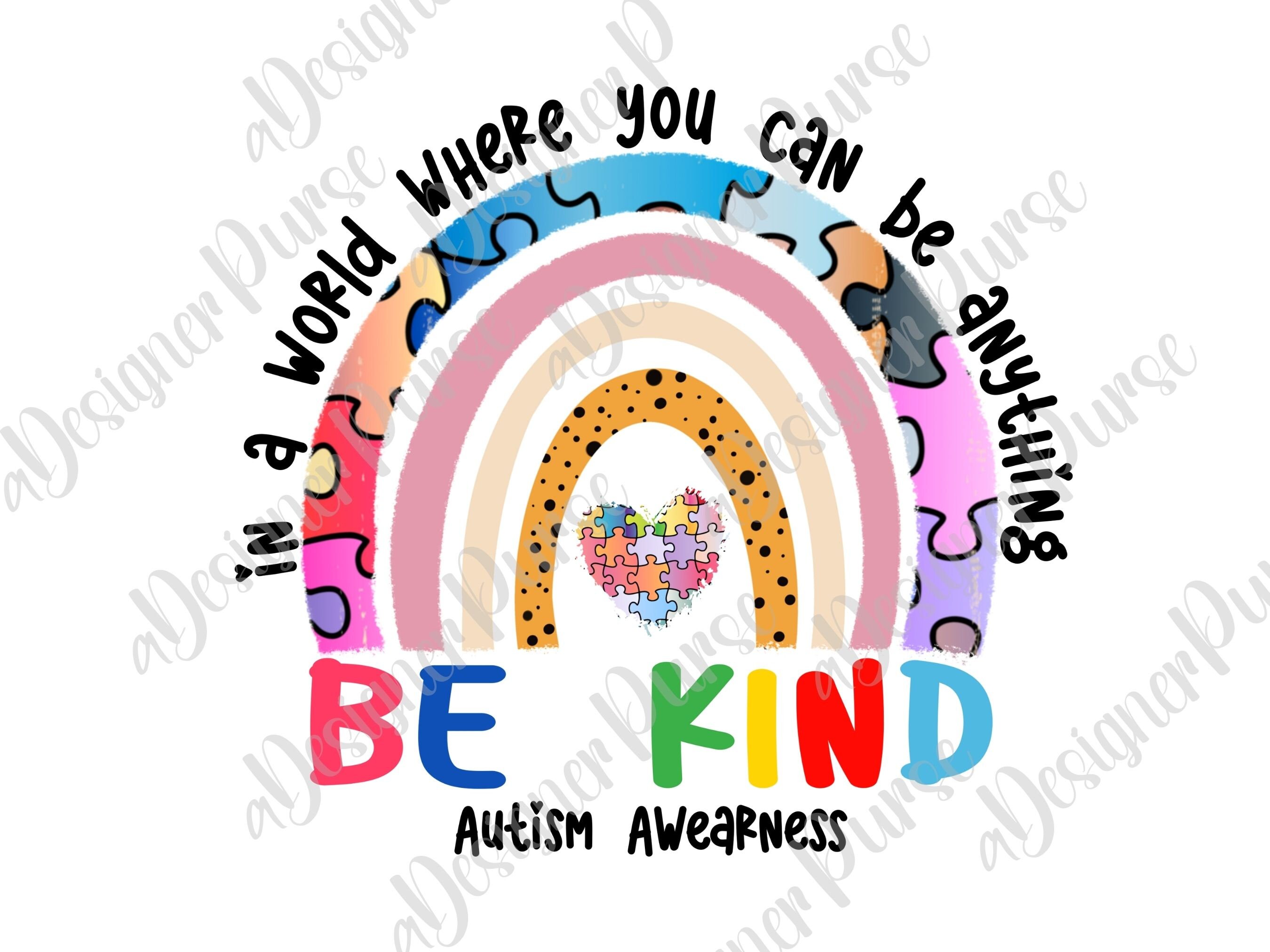 Be Kind PNG Autism Awareness Png Autism Mom Life Png Autism | Etsy