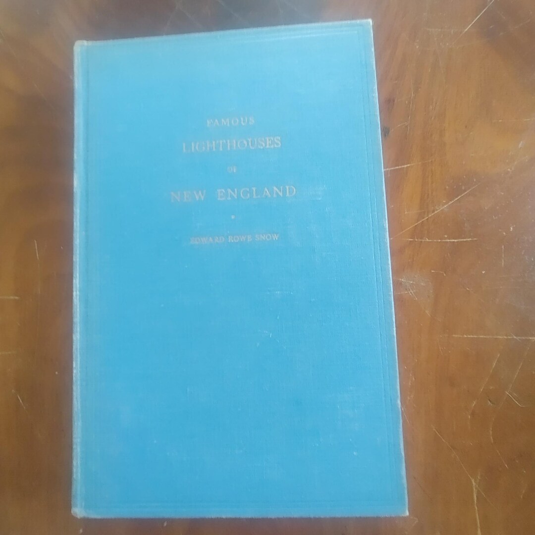 Famous Lighthouses of New England Edward Rowe Snow First Edition 1945 ...