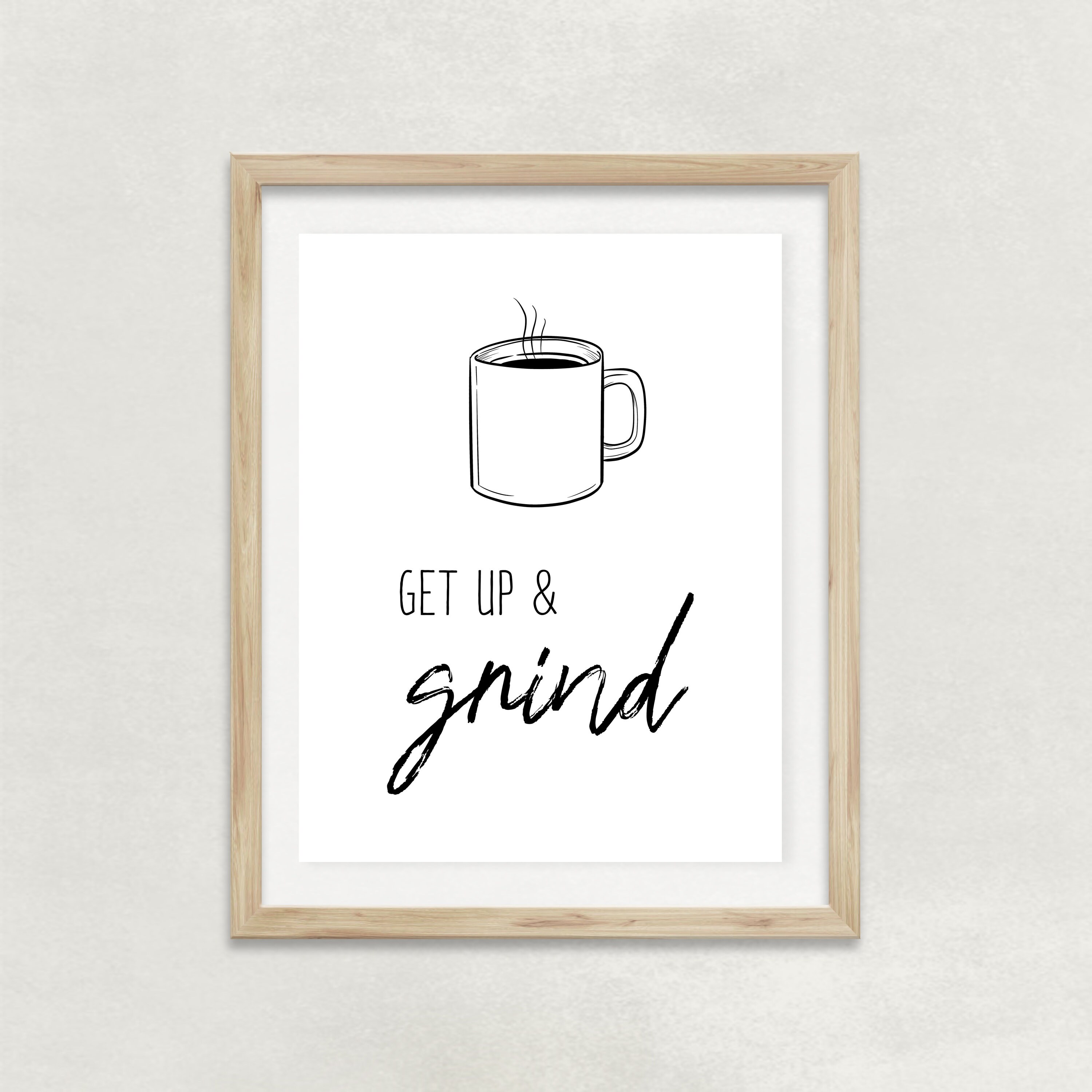 Get up and Grind Printable Wall Art, Typography Printable, Print Sign ...