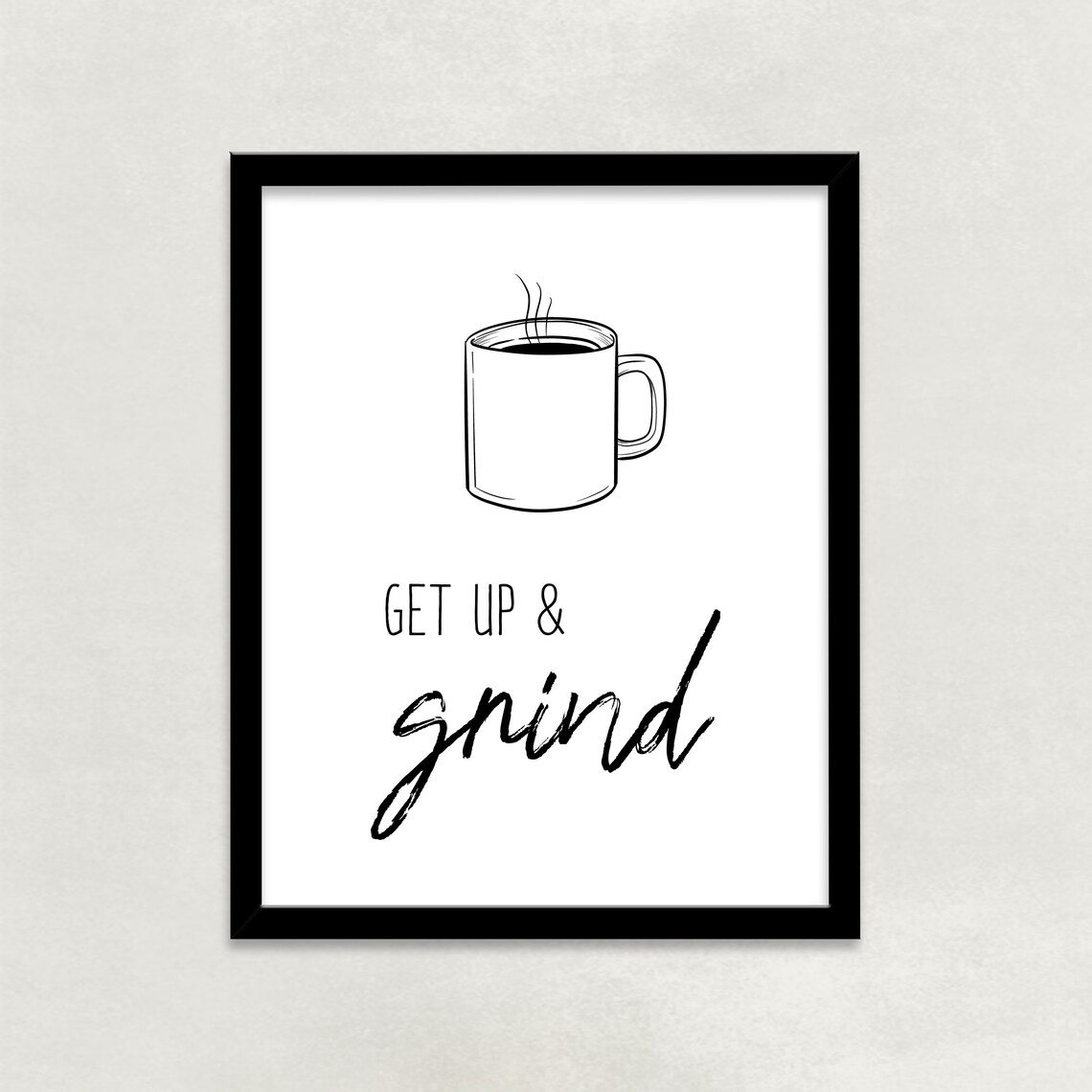 Get up and Grind Printable Wall Art, Typography Printable, Print Sign ...