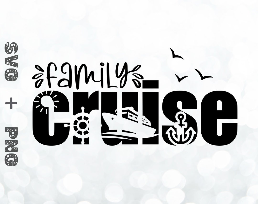 Family Cruise SVG Png/cruise Svg/instant Digital Download/cricut - Etsy