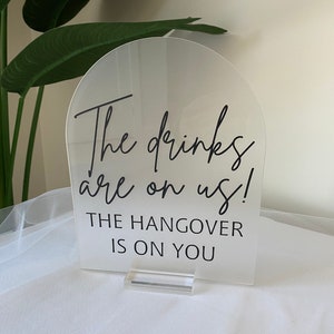 Arch Acrylic Open Bar Sign Drinks Are on Us Sign Wedding Bar - Etsy
