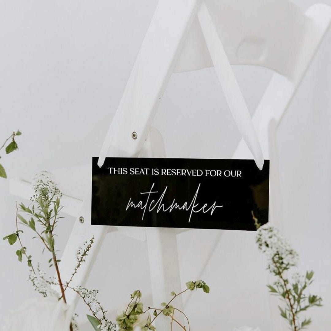 This Seat is Reserved for Our Matchmaker Sign, Acrylic Matchmaker ...
