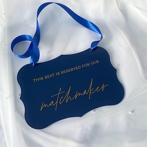 This Seat is Reserved for Our Matchmaker Sign, Acrylic Matchmaker ...