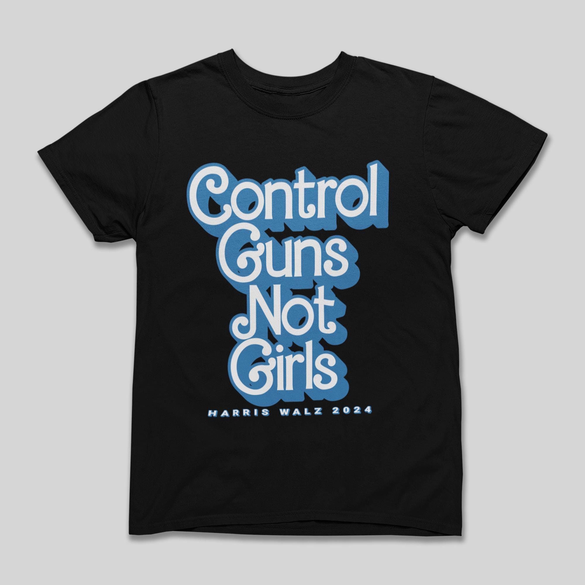 Control Guns, Not Girls blue Edition Unisex T-shirt, Gun Reform, Anti ...