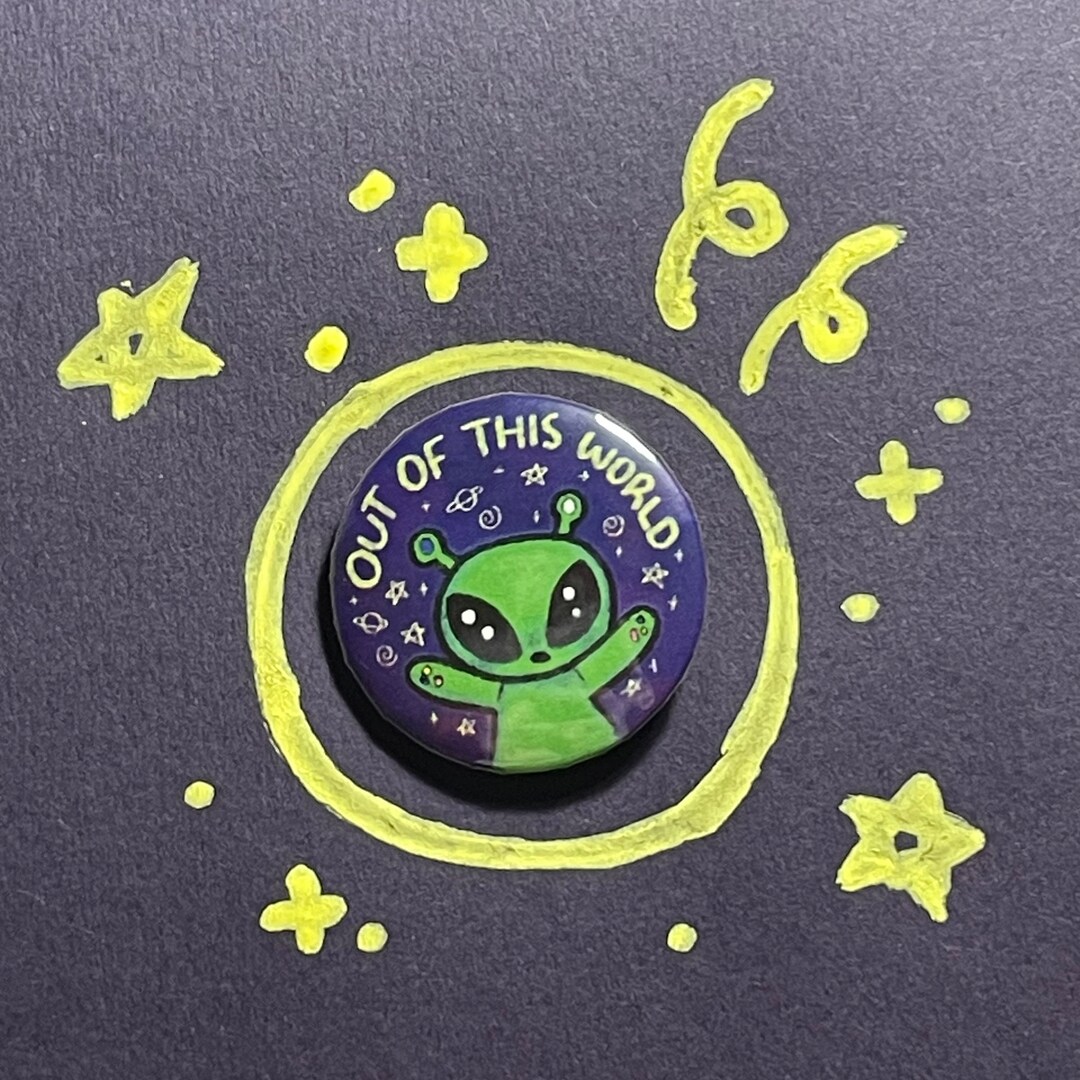 Out of This World Little Alien Badge - Etsy