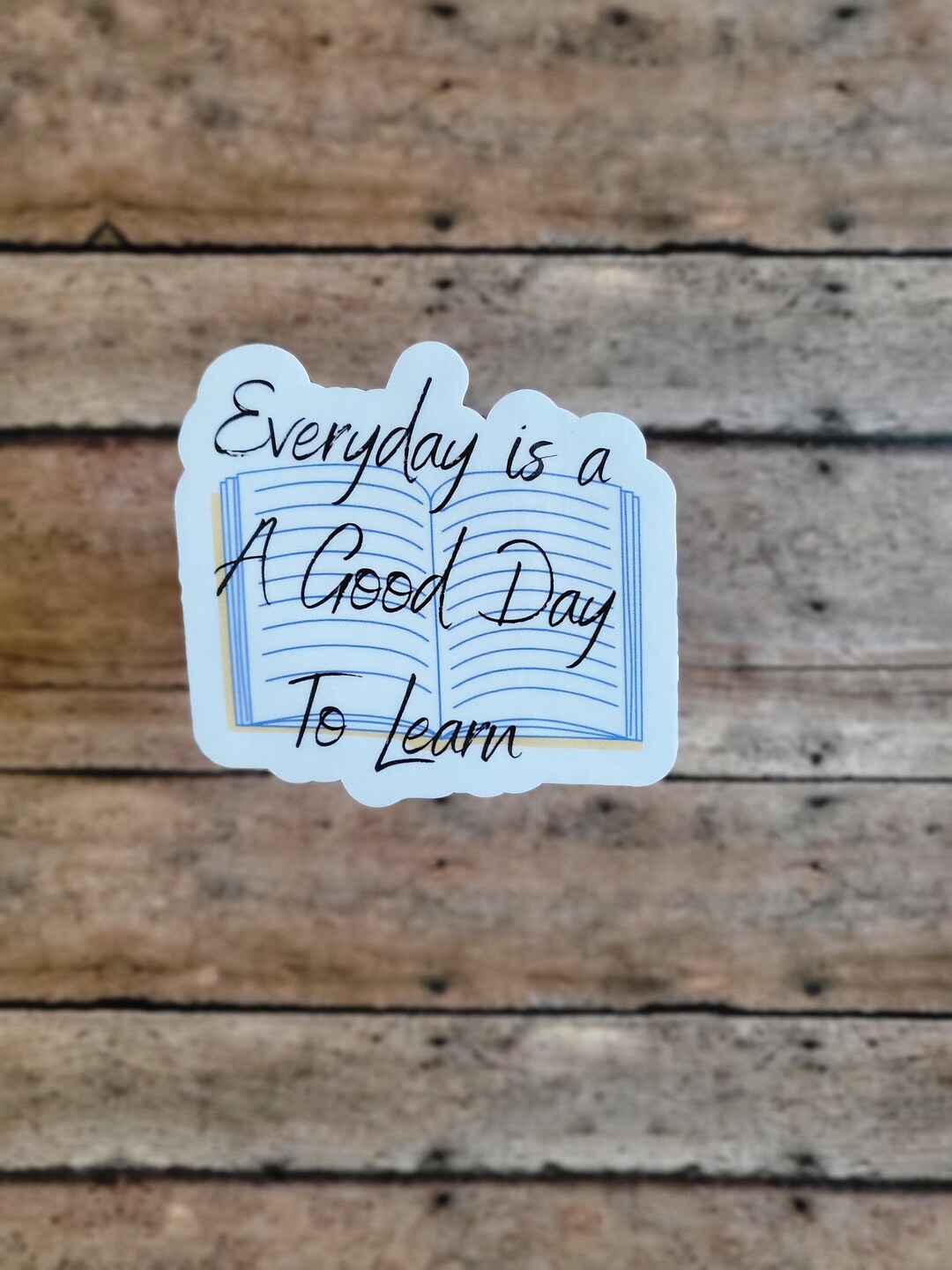 Everyday is a Good Day to Learn - Etsy