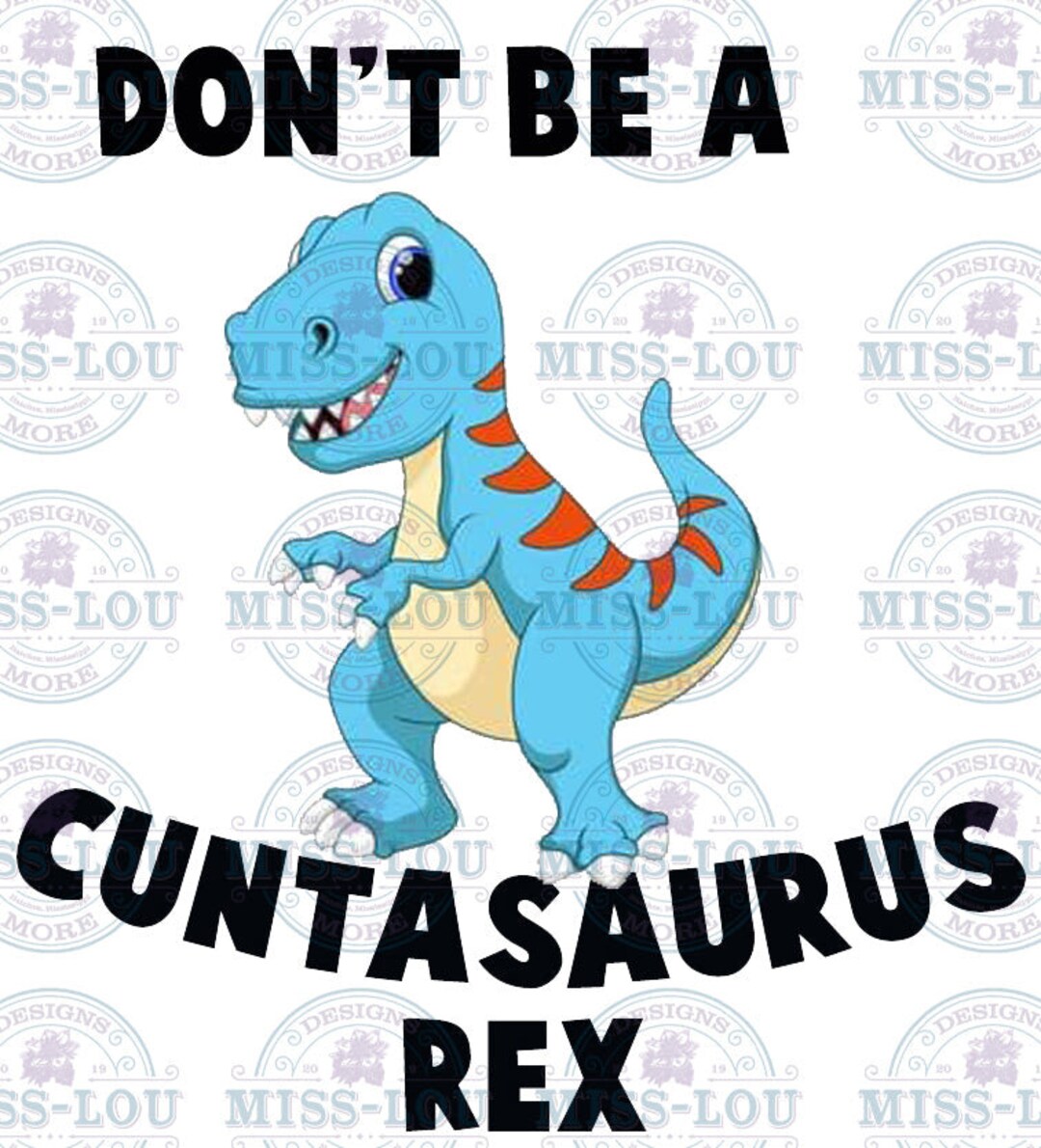 Don't Be a Cuntasaurus Rex Waterslide - Etsy