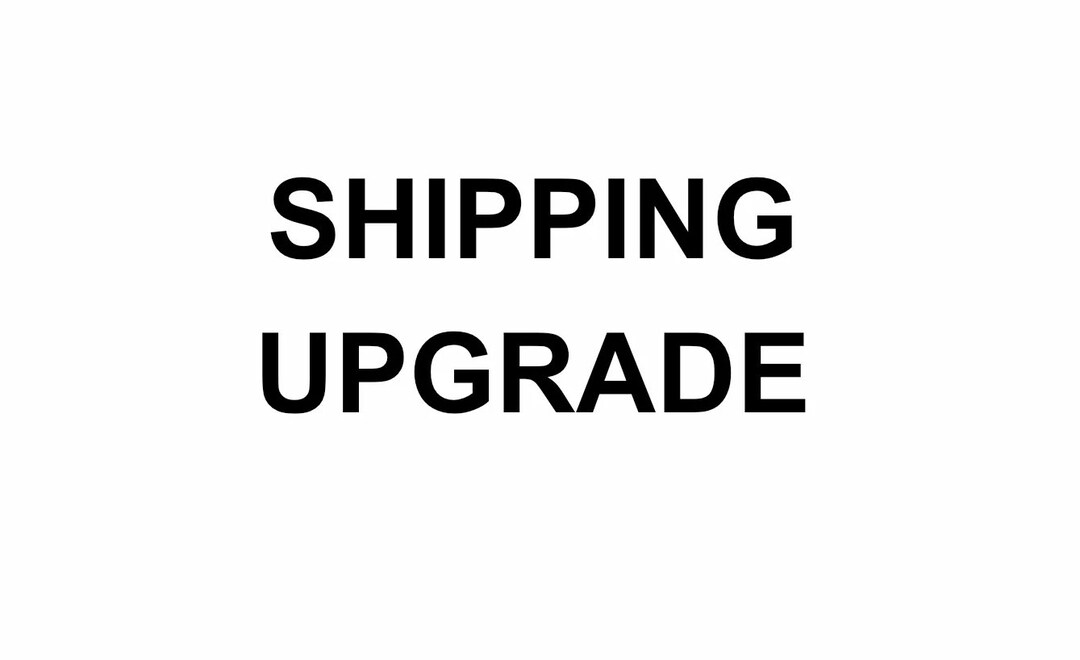 Shipping Upgrade - Etsy