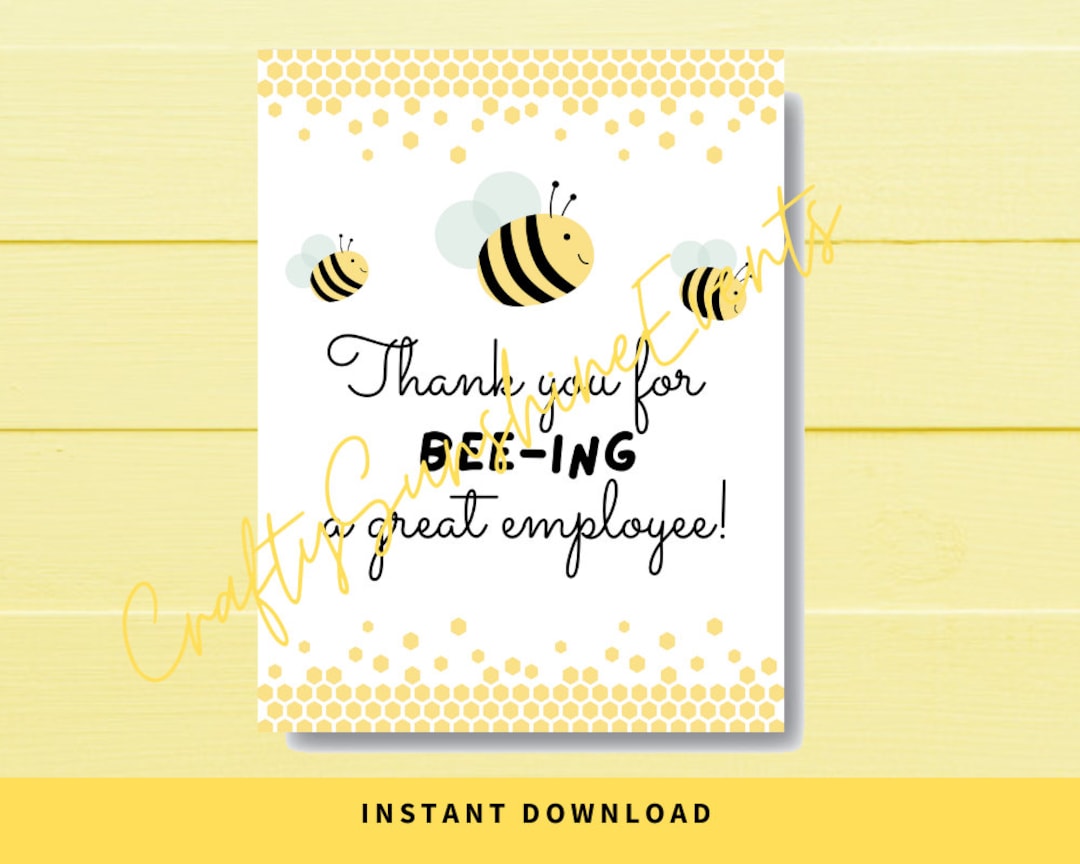 INSTANT DOWNLOAD Thank You for Bee-ing A Great Employee Sign 8.5x11 - Etsy