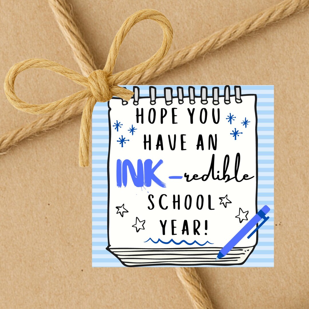 Hope You Have an Inkredible School Year | Back to School Gift Tags ...