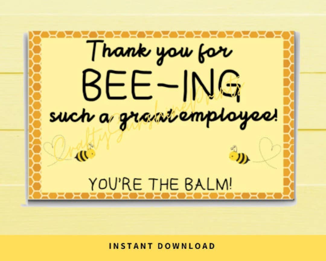 INSTANT DOWNLOAD Thank You for Bee-ing Such A Great Employee Lip Balm ...
