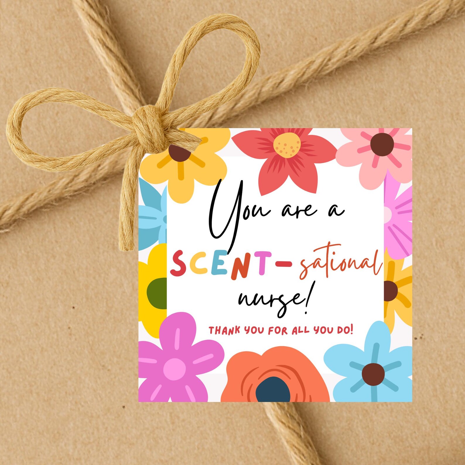 INSTANT DOWNLOAD You Are A Scent-sational Nurse Floral Square Gift Tags ...